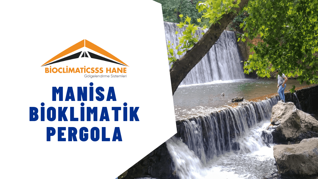 Manisa Bioklimatik Pergola • İzmir Bioclimatic Hane